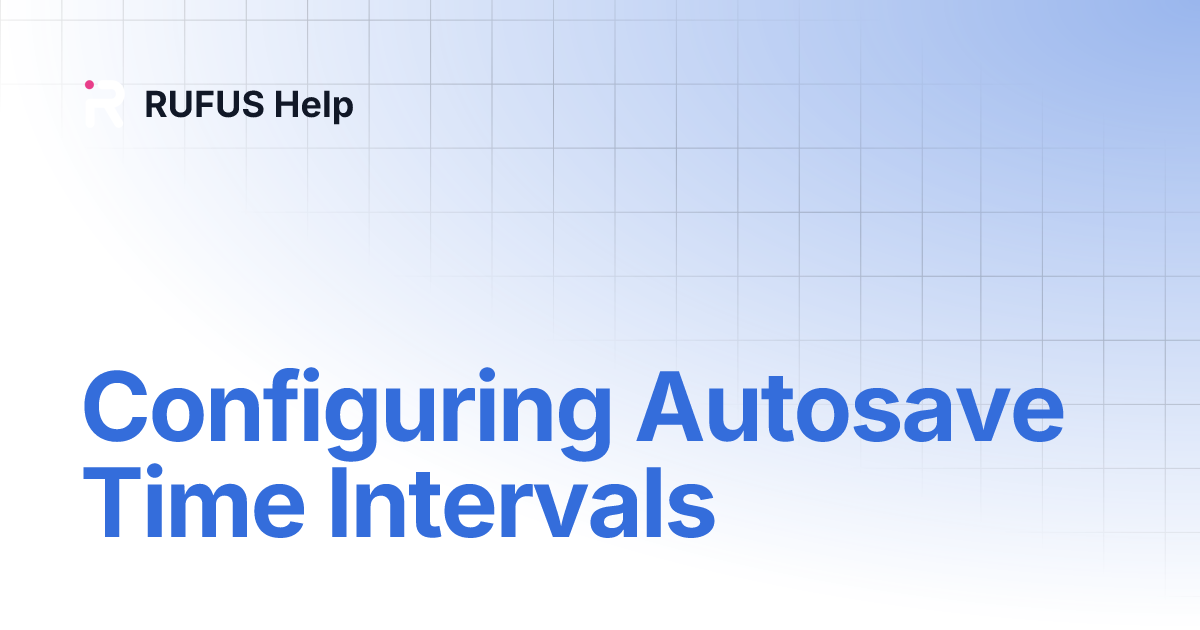 Configuring Autosave Time Intervals | RUFUS Timing App | RUFUS Help